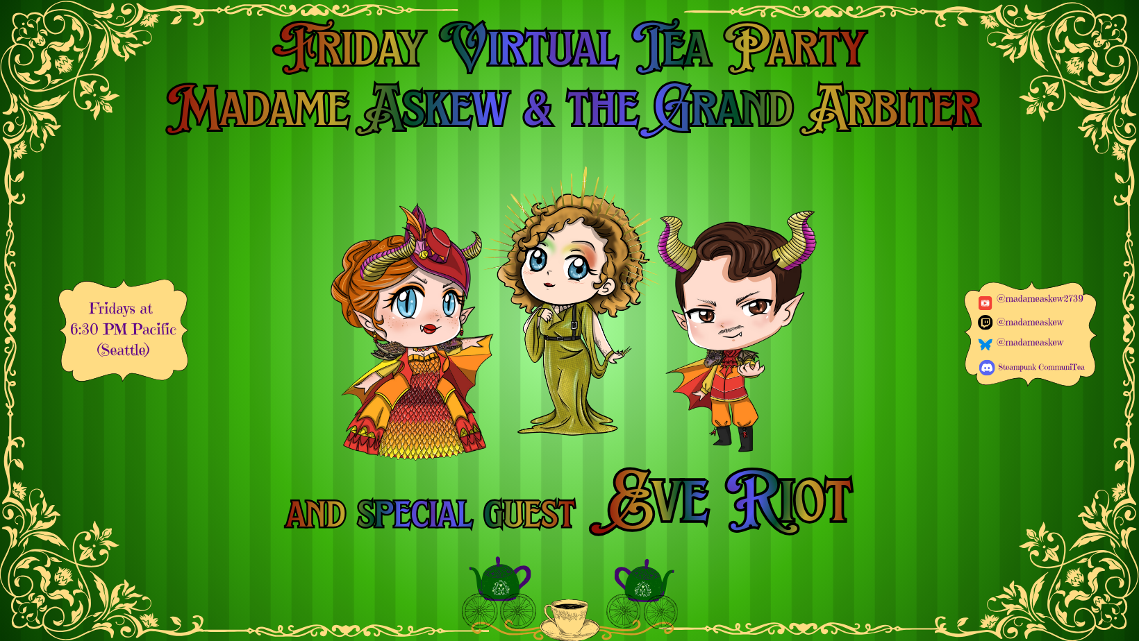 Friday Tea with special guest host, Eve Riot – Madame Askew and The ...